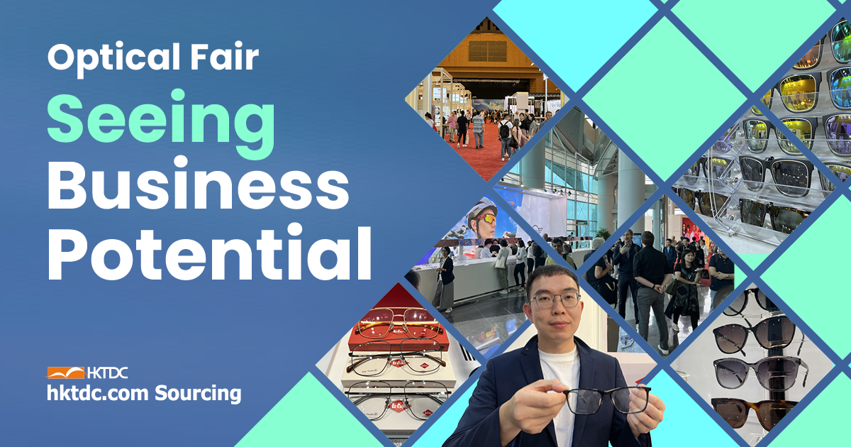 Optical Fair Exhibitors Set Sight on Big Business - HKTDC Newsbites