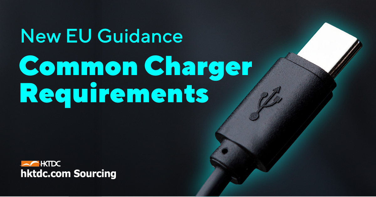 New EU Common Charger Directive Requirements Released - HKTDC Newsbites