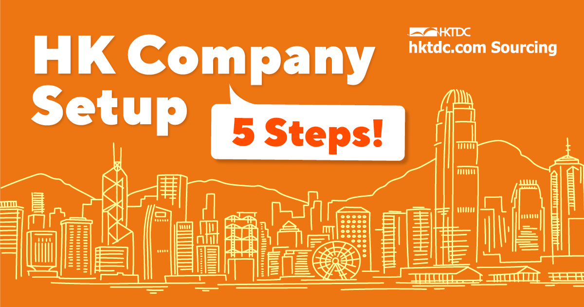Hong Kong Business Setup Guide: Requirements, Costs & Steps - HKTDC ...